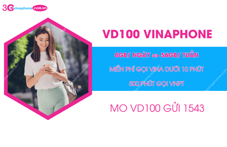 Gói cước VD100 VinaPhone ưu đãi 8GB/ngày, miễn phí gọi
