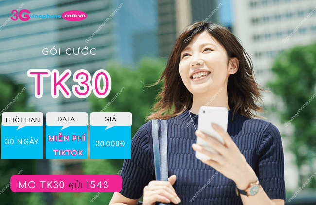 Gói TK30 VinaPhone 30K miễn phí 100% data truy cập TikTok