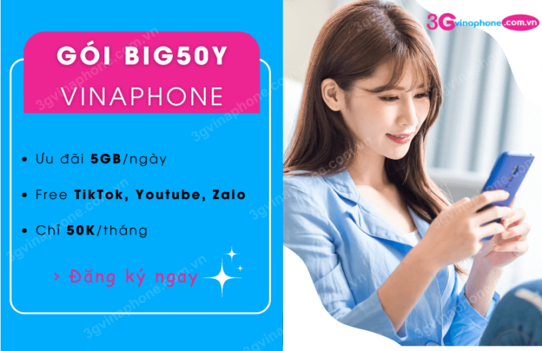 Gói BIG50Y của VinaPhone 5GB/ngày còn đăng ký được không?