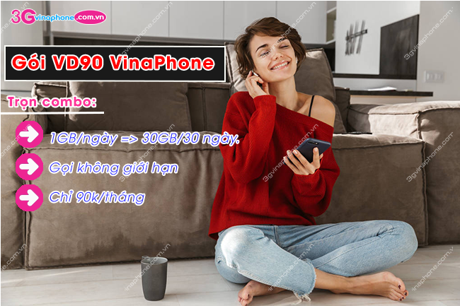 Đăng ký VD90 VinaPhone nhận 1GB/ngày, gọi không giới hạn 90K