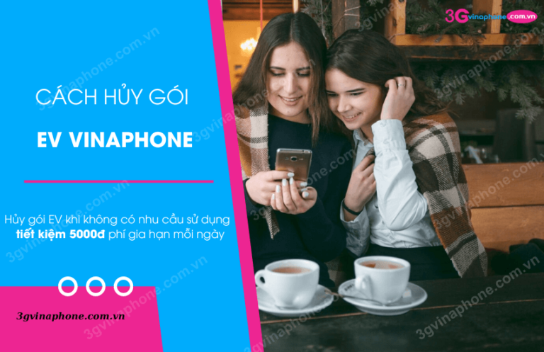 Tiết kiệm 5K/ngày khi huỷ gói EV ( gói SmartEdupia VinaPhone)